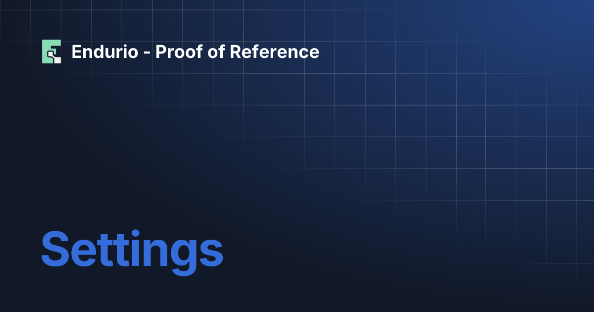 Settings | Endurio - Proof of Reference